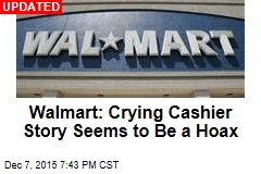 Walmart: Crying Cashier Story Seems to Be a Hoax